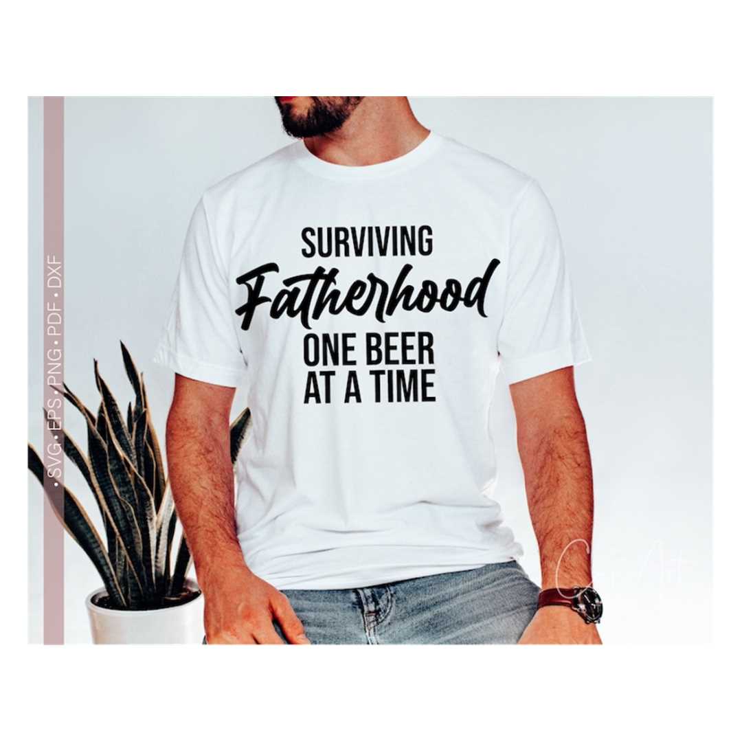 Surviving Fatherhood Svg Png, Funny Dad Quotes and Sayings, | Inspire ...