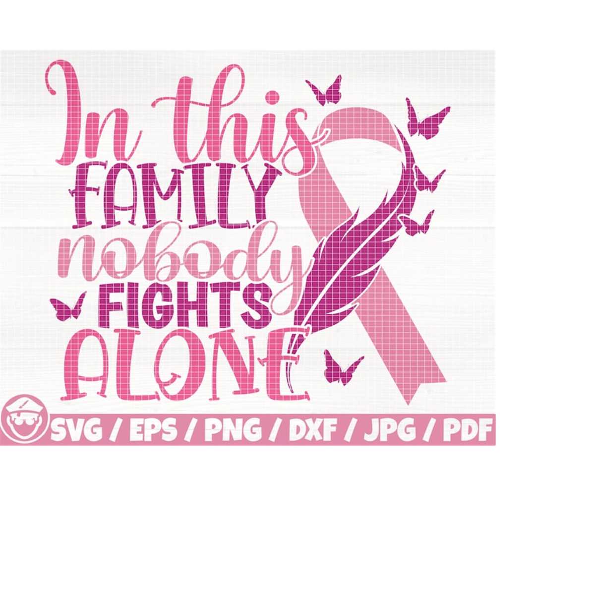 In This Family Nobody Fights Alone Svg/Eps/Png/Dxf/Jpg/Pdf, | Inspire ...