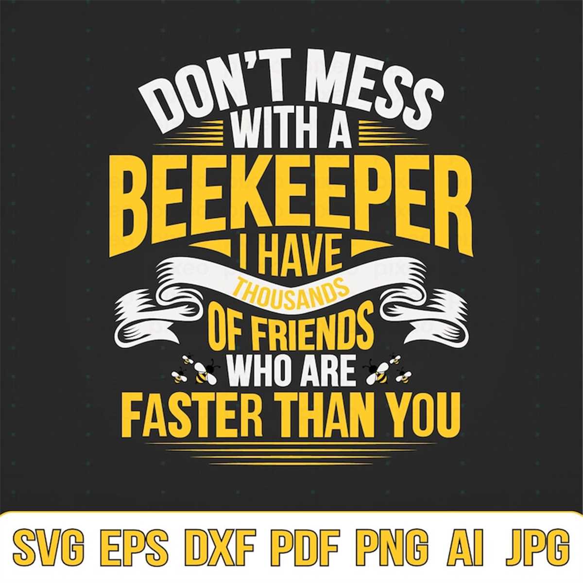 Dont Mess With A Beekeeper SVG, Beekeeper SVG, Bee Svg, Bee - Inspire ...