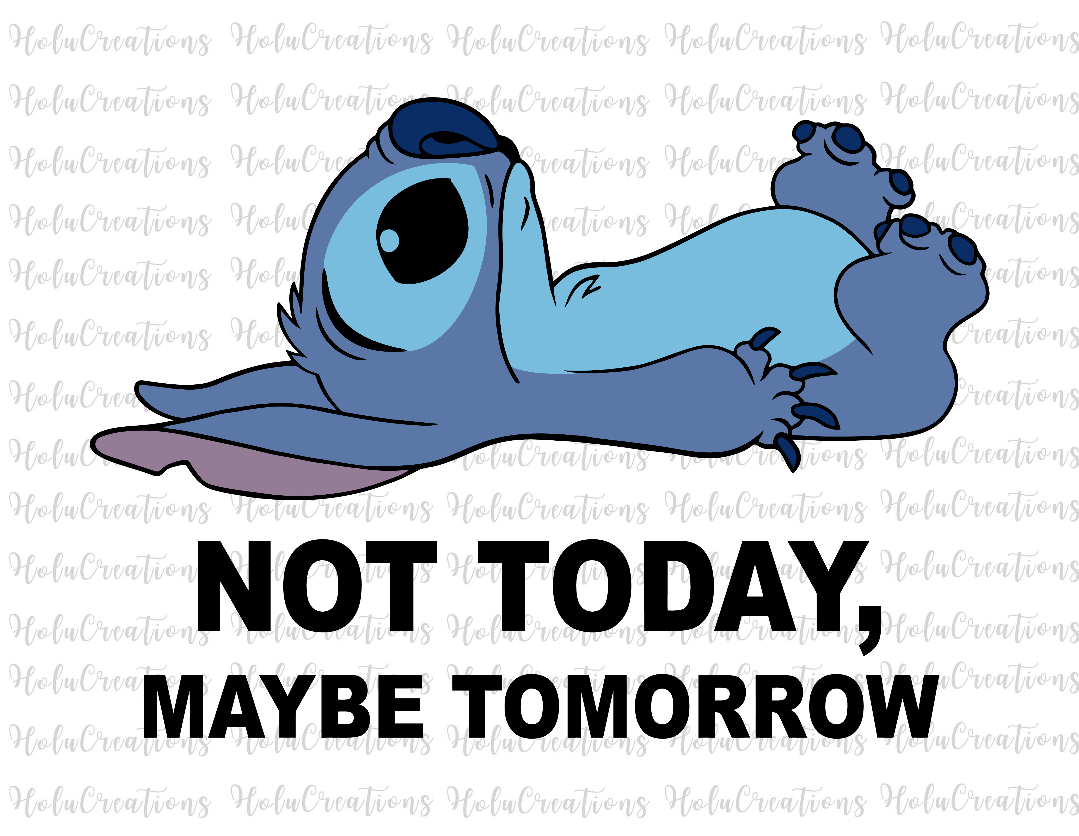 Not Today, Maybe Tomorrow, Funny Not Today Maybe Tomorrow Sv | Inspire ...
