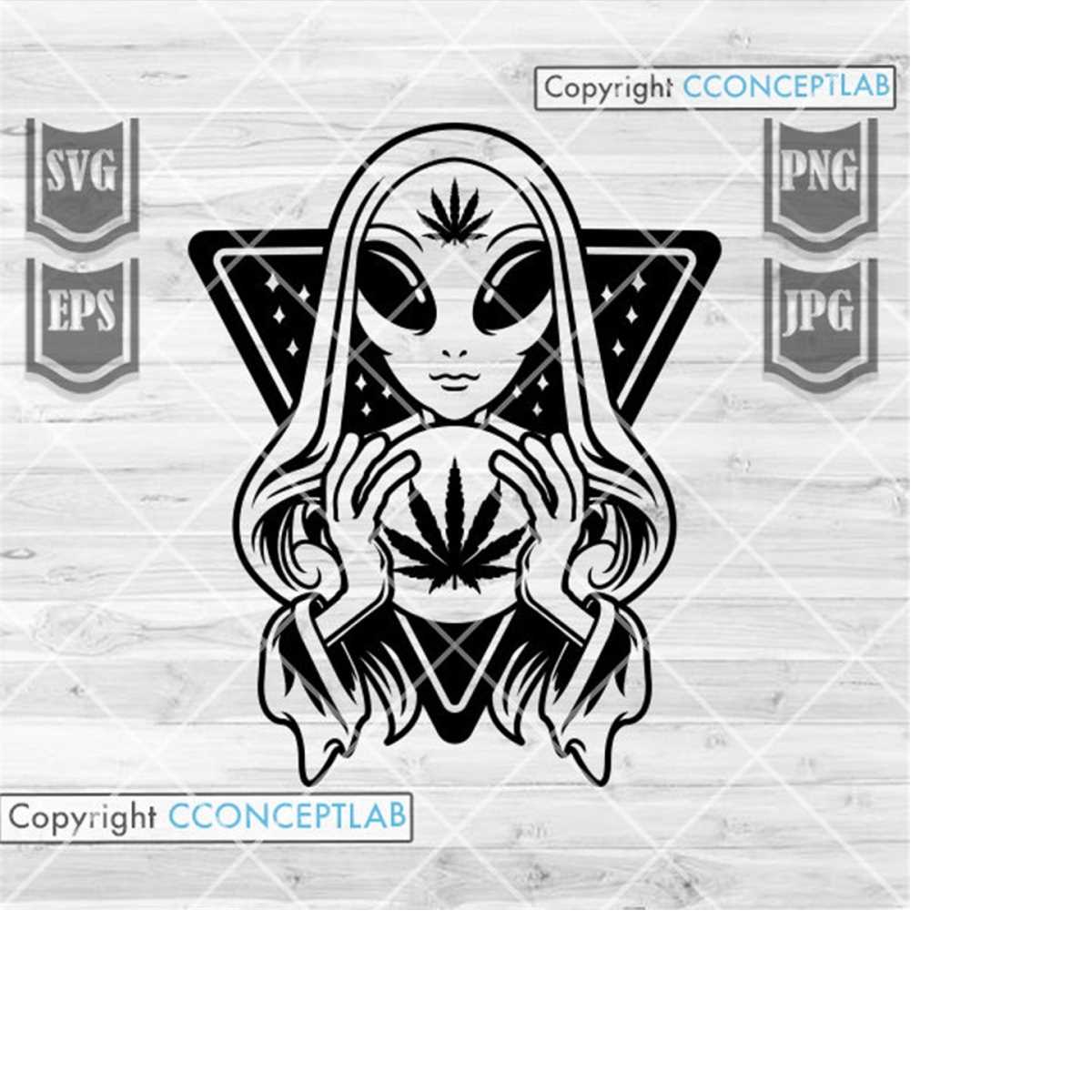 Alien Weed Crystal Ball svg | Alien svg | Weed svg | Cannabi | Inspire ...