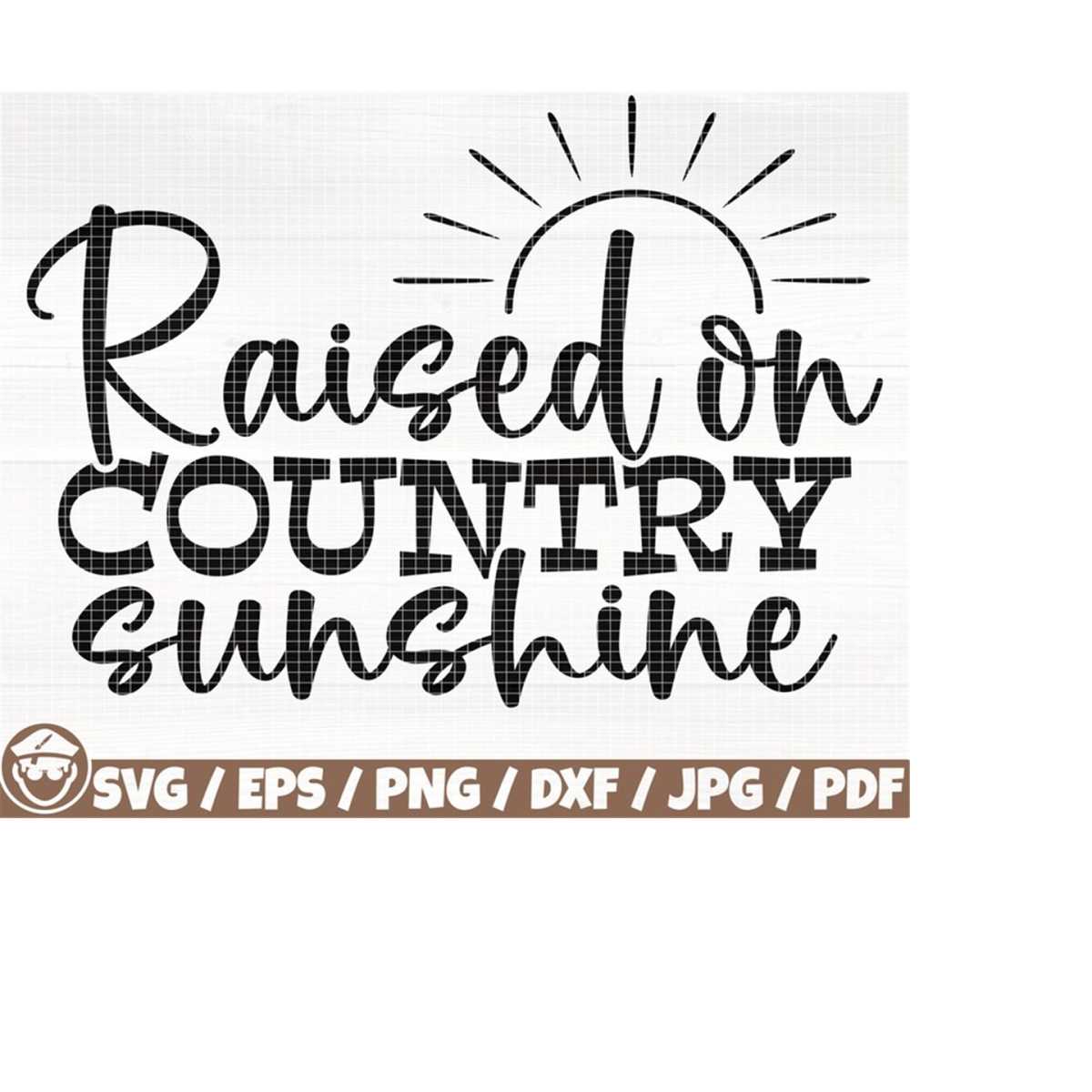 Raised On Country Sunshine Svg/Eps/Png/Dxf/Jpg/Pdf, Sunshine | Inspire ...