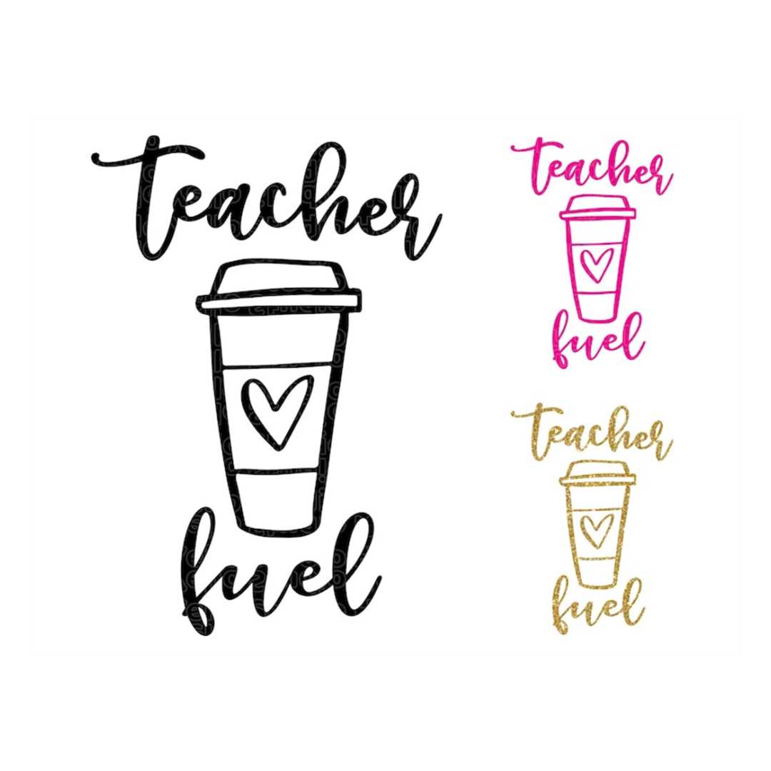 Teacher Fuel Svg, Teacher SVG, Teacher Appreciation Back to - Inspire ...