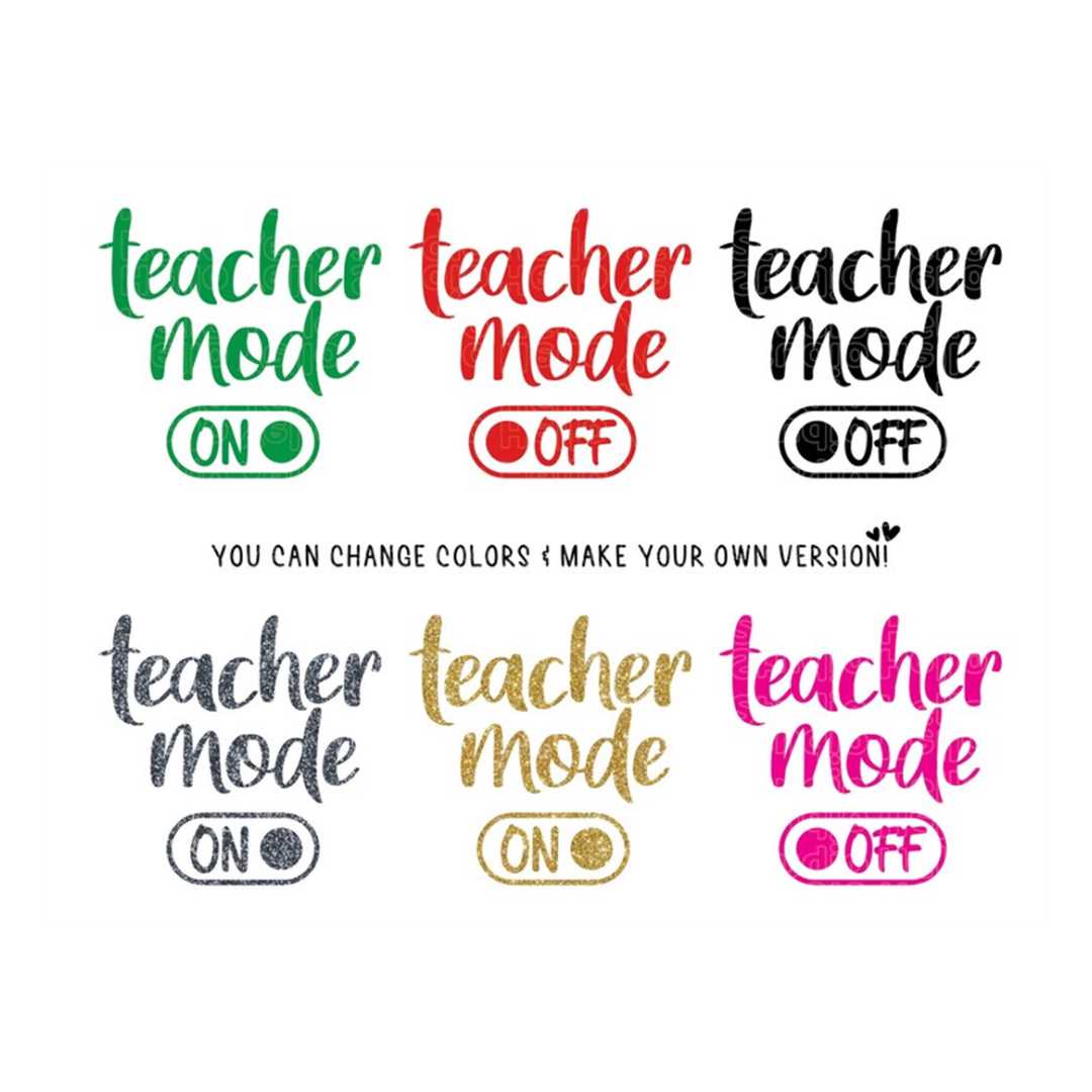 Teacher Mode Svg, Teacher Svg, Teach Svg, Gift for Teacher S | Inspire ...