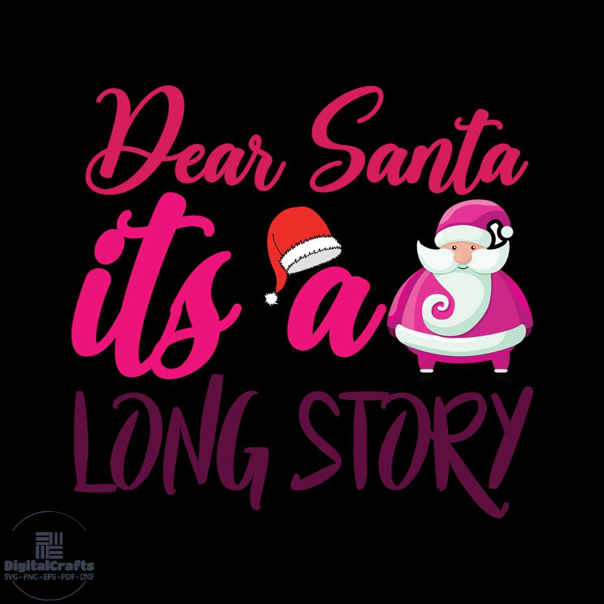 Dear Santa Its A Long Story Svg Christmas Svg Xmas Svg S Inspire