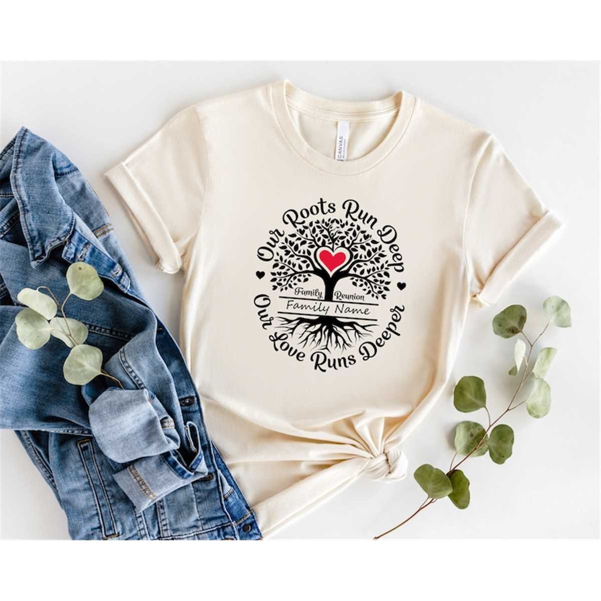 Our Roots Run Deep Shirt, Our Love Runs Deeper Shirt, Custom | Inspire ...