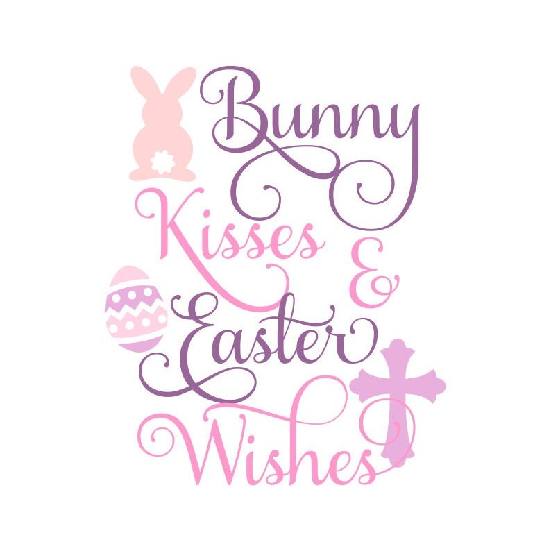 Bunny Kisses & Easter Wishes SVG, Happy Easter SVG, Easter S - Inspire ...