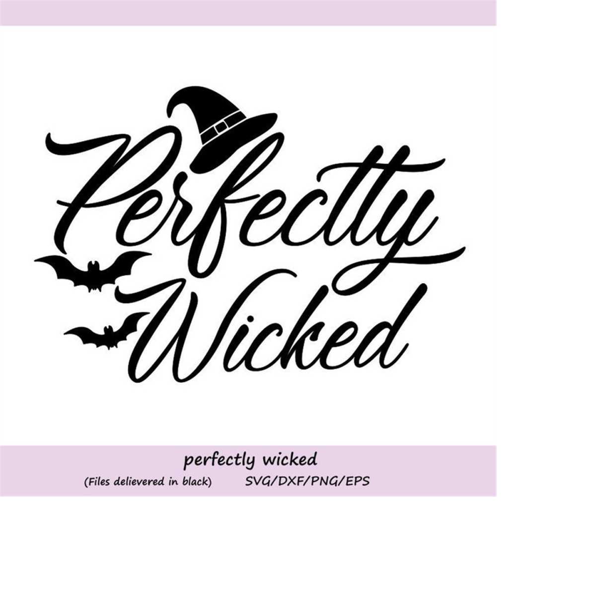 Perfectly Wicked svg, Halloween svg, witch svg, Trick or Tre | Inspire ...