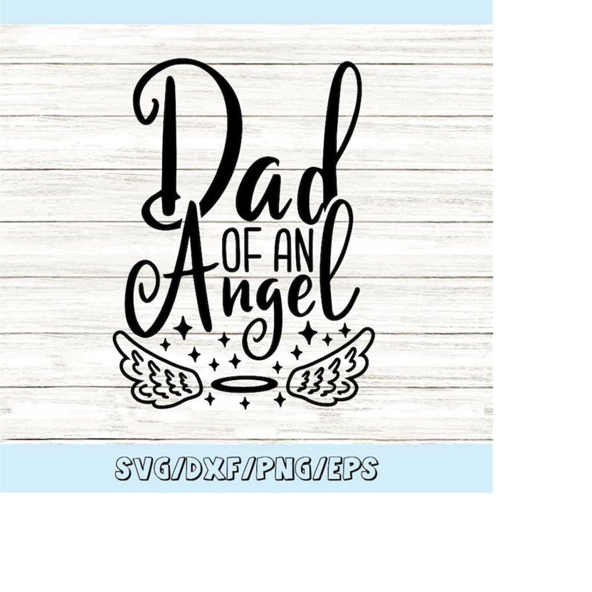 Dad Of An Angel svg, Memorial Svg, In Loving Memory Svg, Ang | Inspire ...