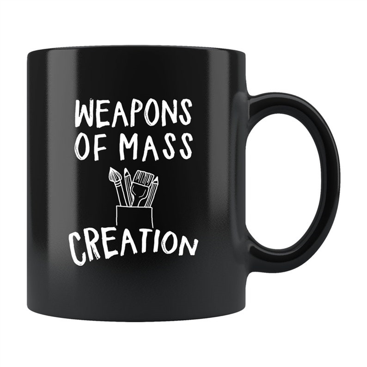 Weapons of Mass Creation Mug, Artist Mug, Artist Gift, Creat | Inspire ...