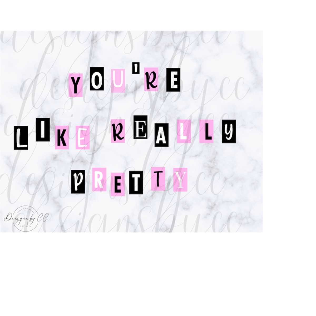 You're like really pretty svg, Mean Girls inspired svg, Mean - Inspire ...