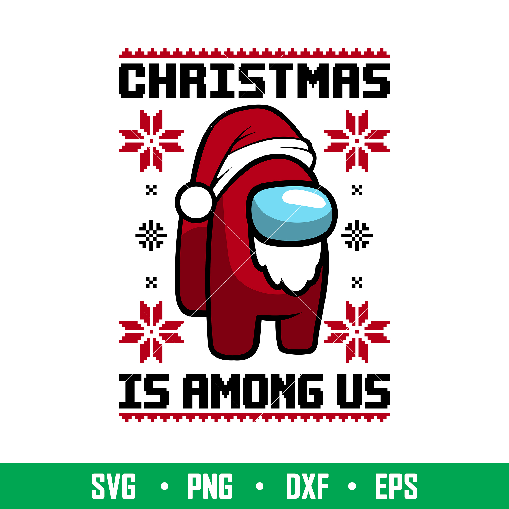 Christmas Is Among Us, Christmas Is Among Us Svg, Among Impo - Inspire ...