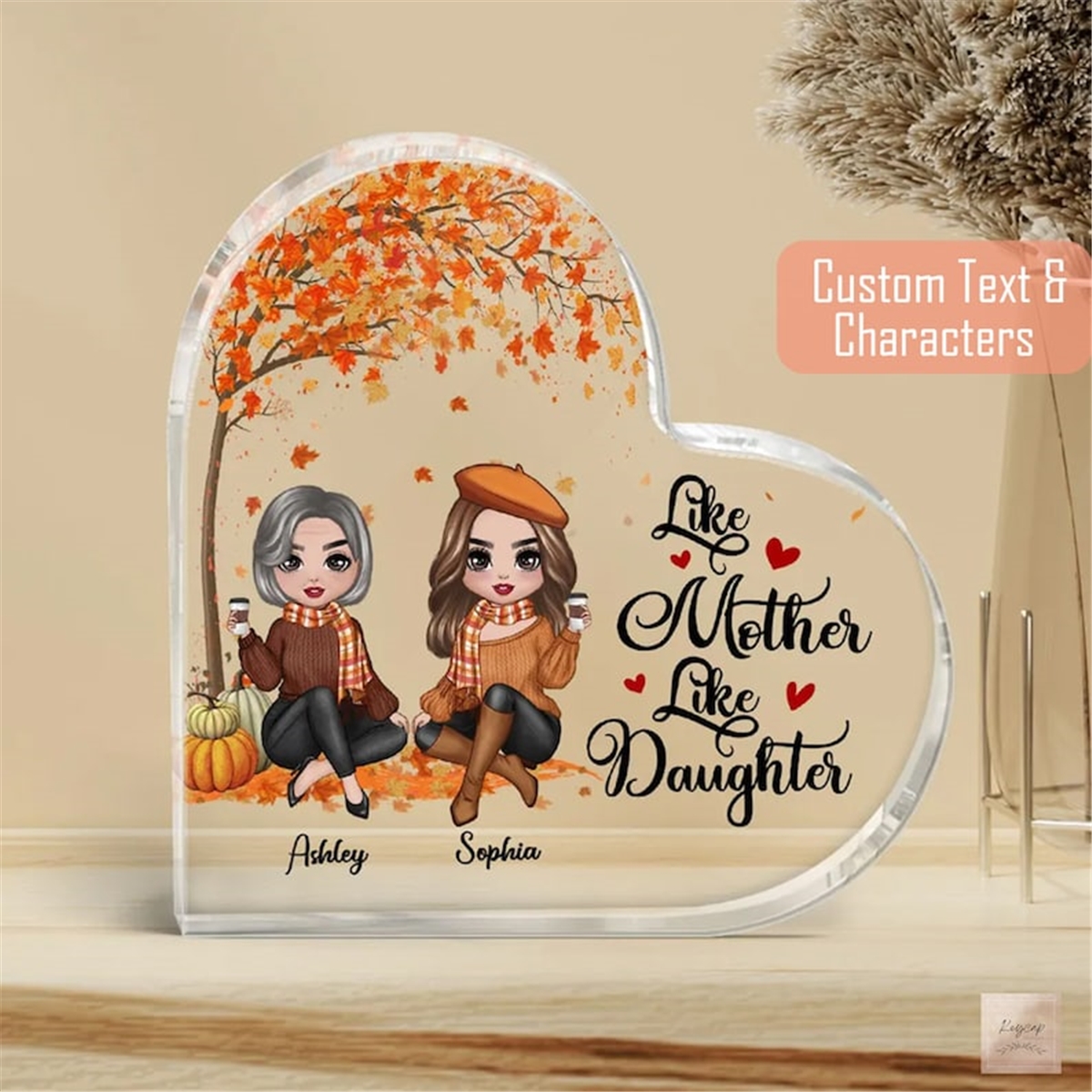 Personalized Like Mother Like Daughter Acrylic Heart Plaque, | Inspire ...