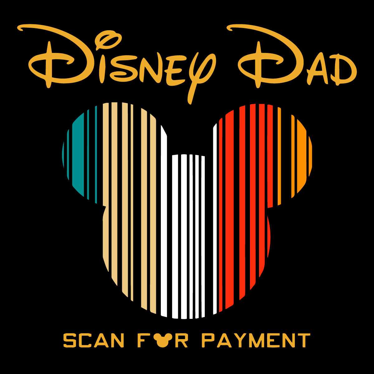 Personalization Disney Dad Scan For Payment Svg | Inspire Uplift