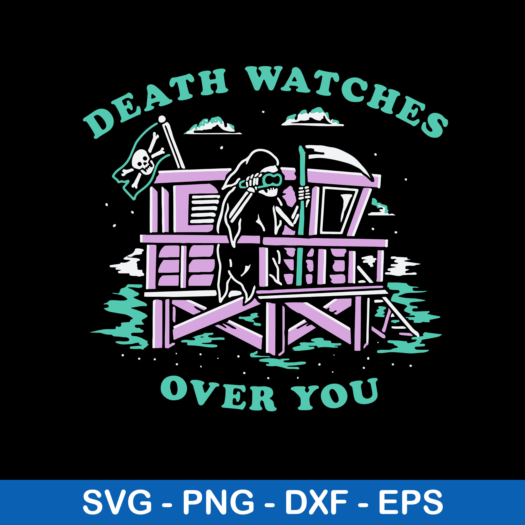 Death Watches Over You Svg, Death Svg, Png Dxf Eps File | Inspire Uplift