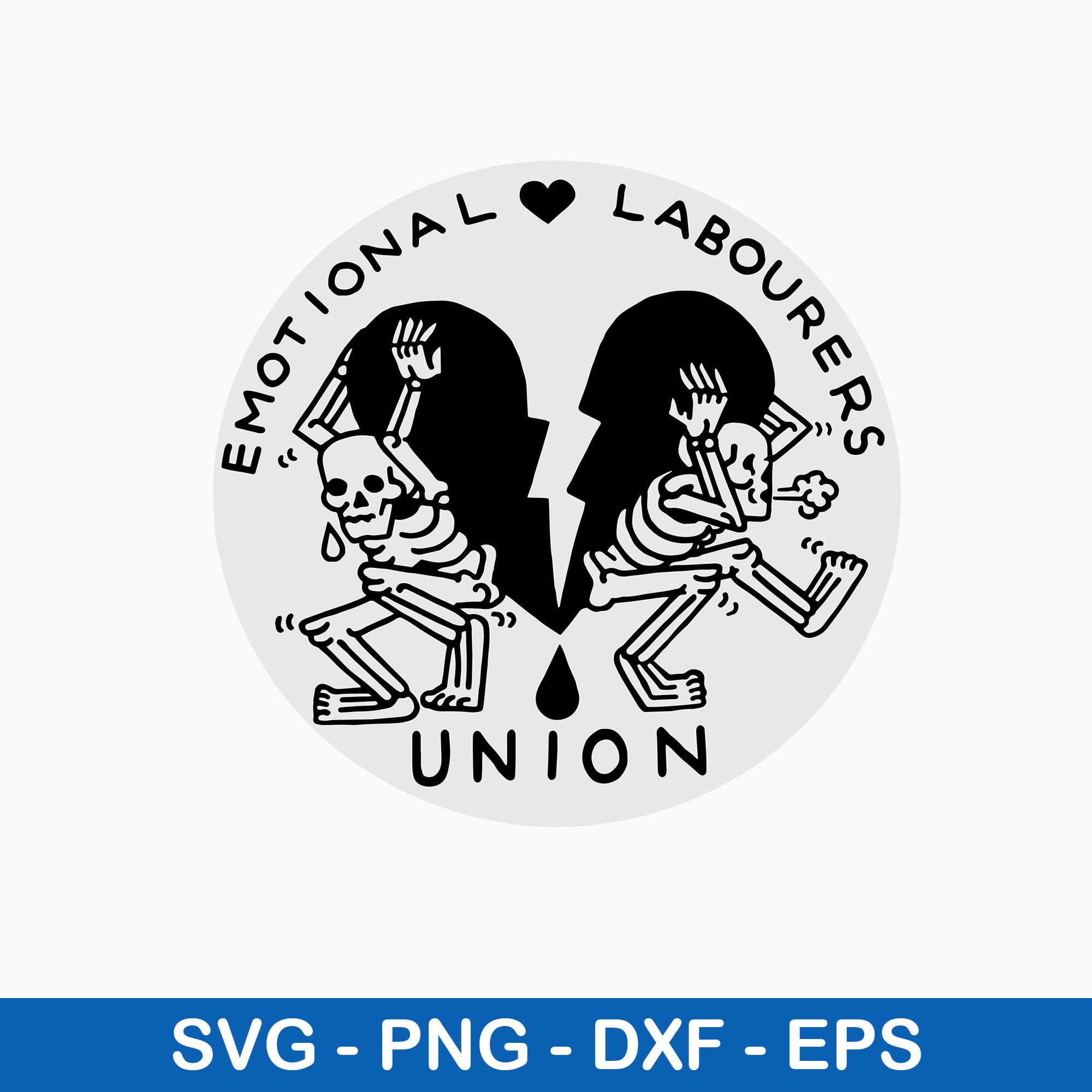 Emotional Labourers Union Svg, Skeleton Funny Svg, Png Dxf E - Inspire ...