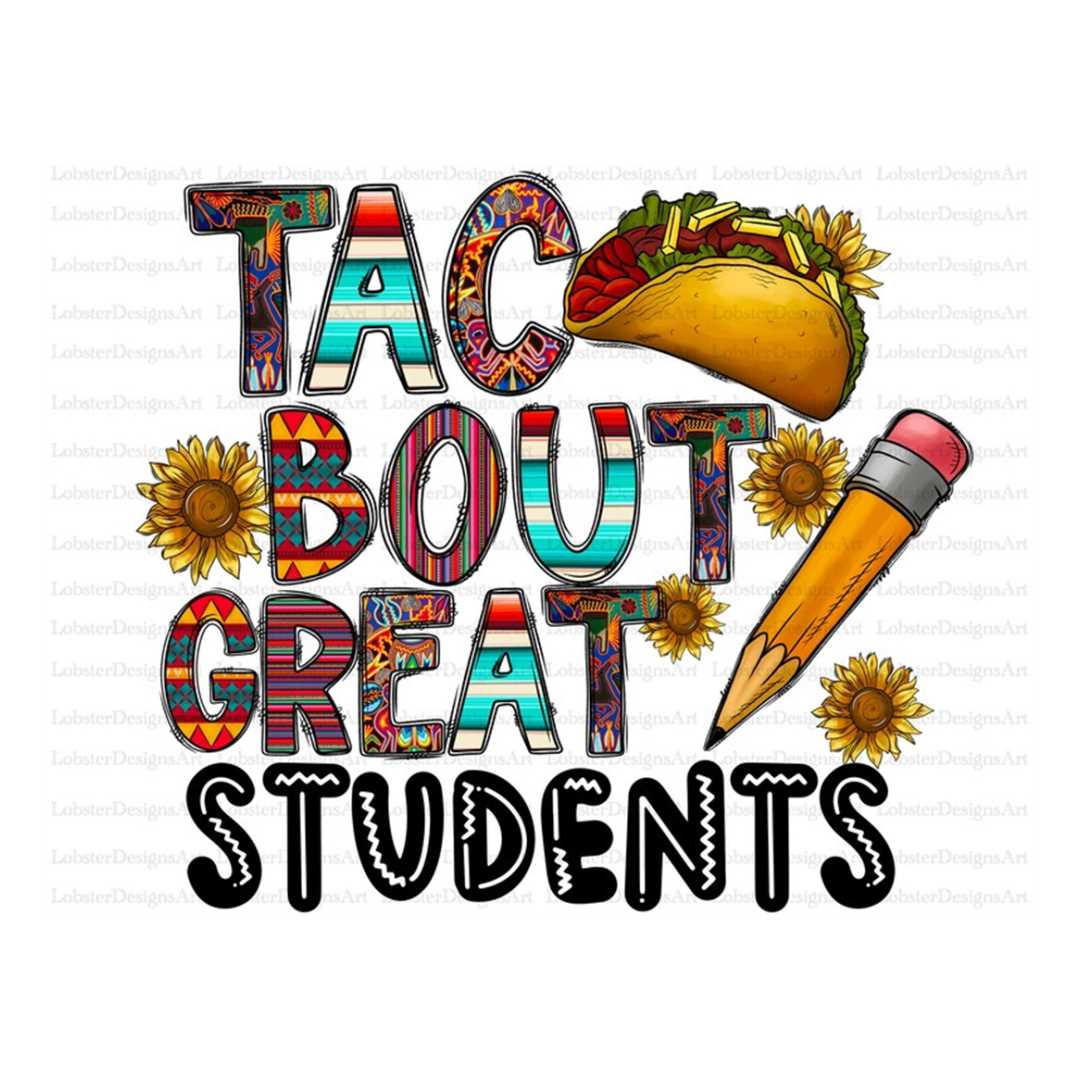 Taco bout great students Sublimation Design Png, Taco Png, M - Inspire ...