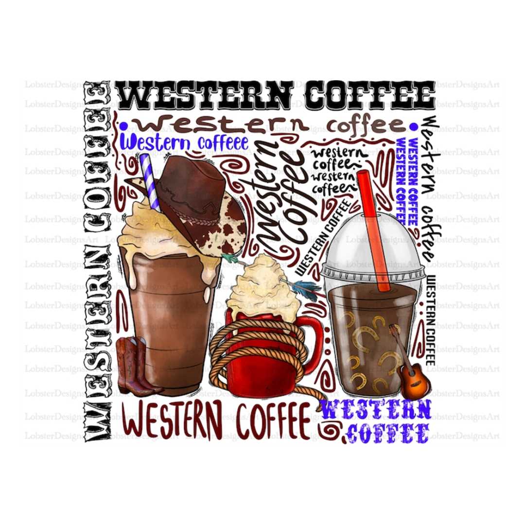 Western Coffee Drink Png,Western Sublimation Designs,Western | Inspire ...
