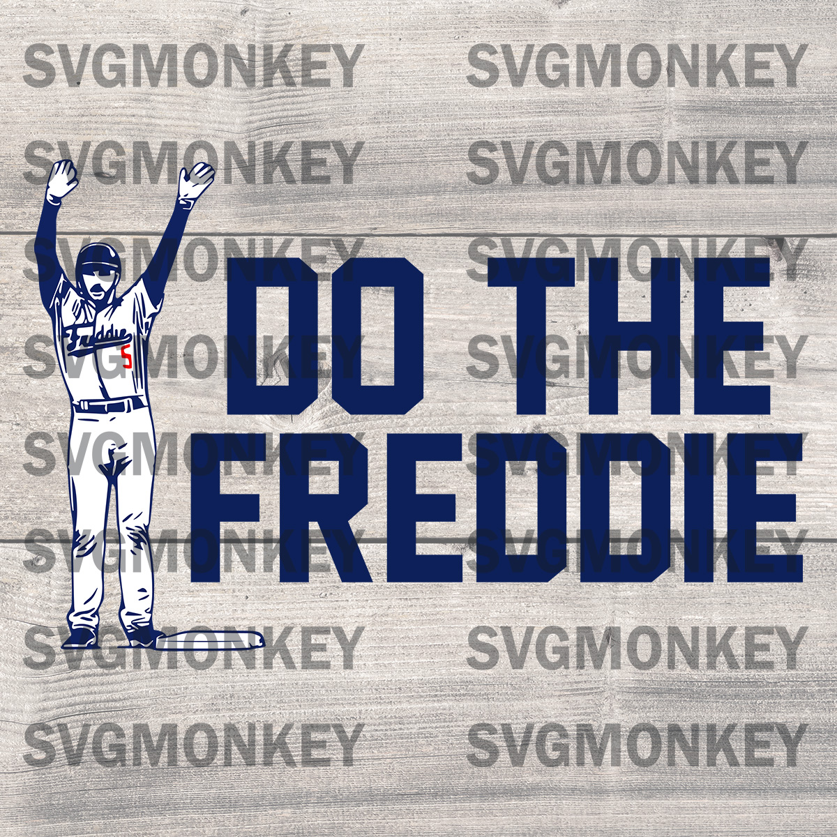 Freddie Freeman Do The Freddie SVG Cutting Digital File | Inspire Uplift