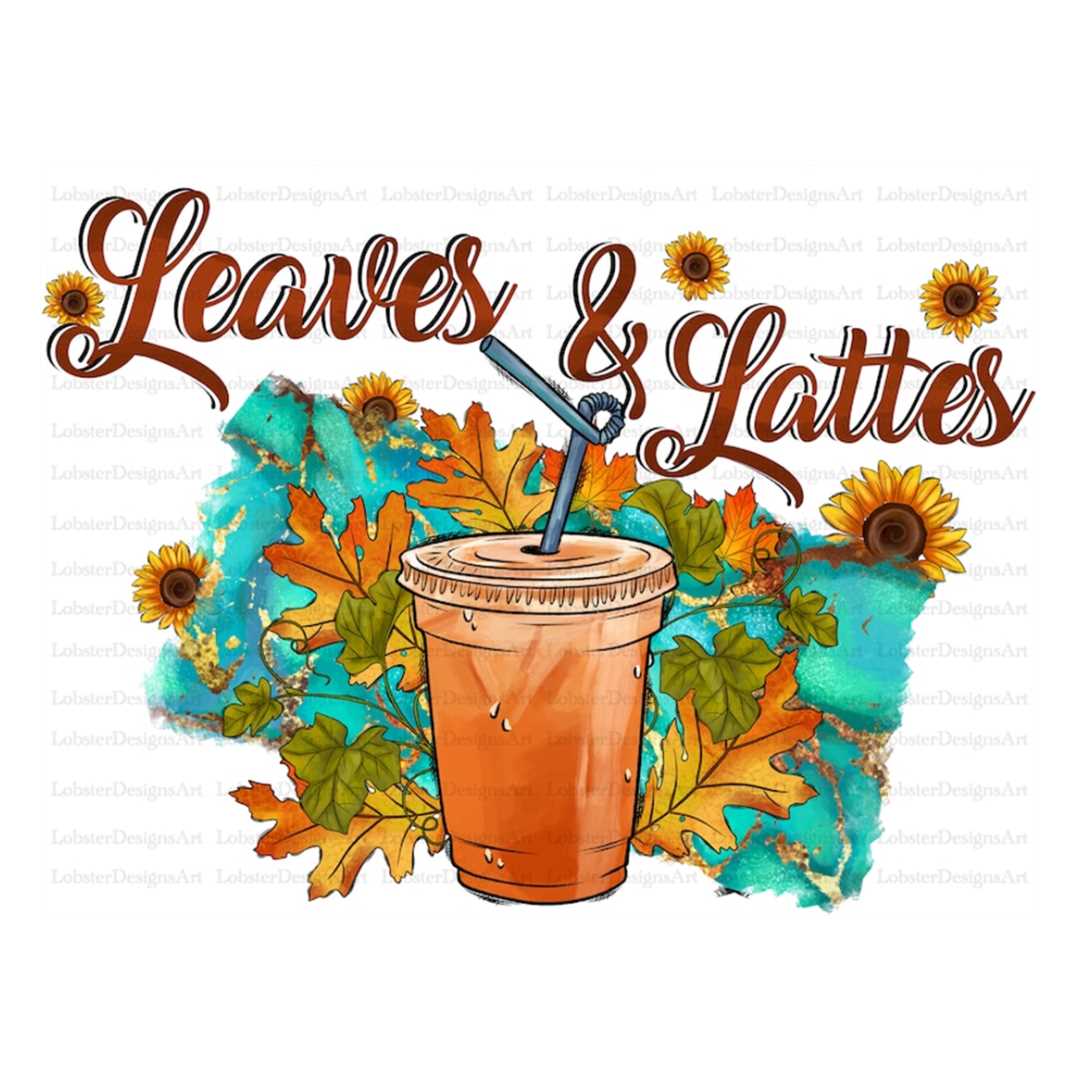 Leaves & Lattes PNG, Fall png Design, Pumpkin Png, Fall PNG, - Inspire ...