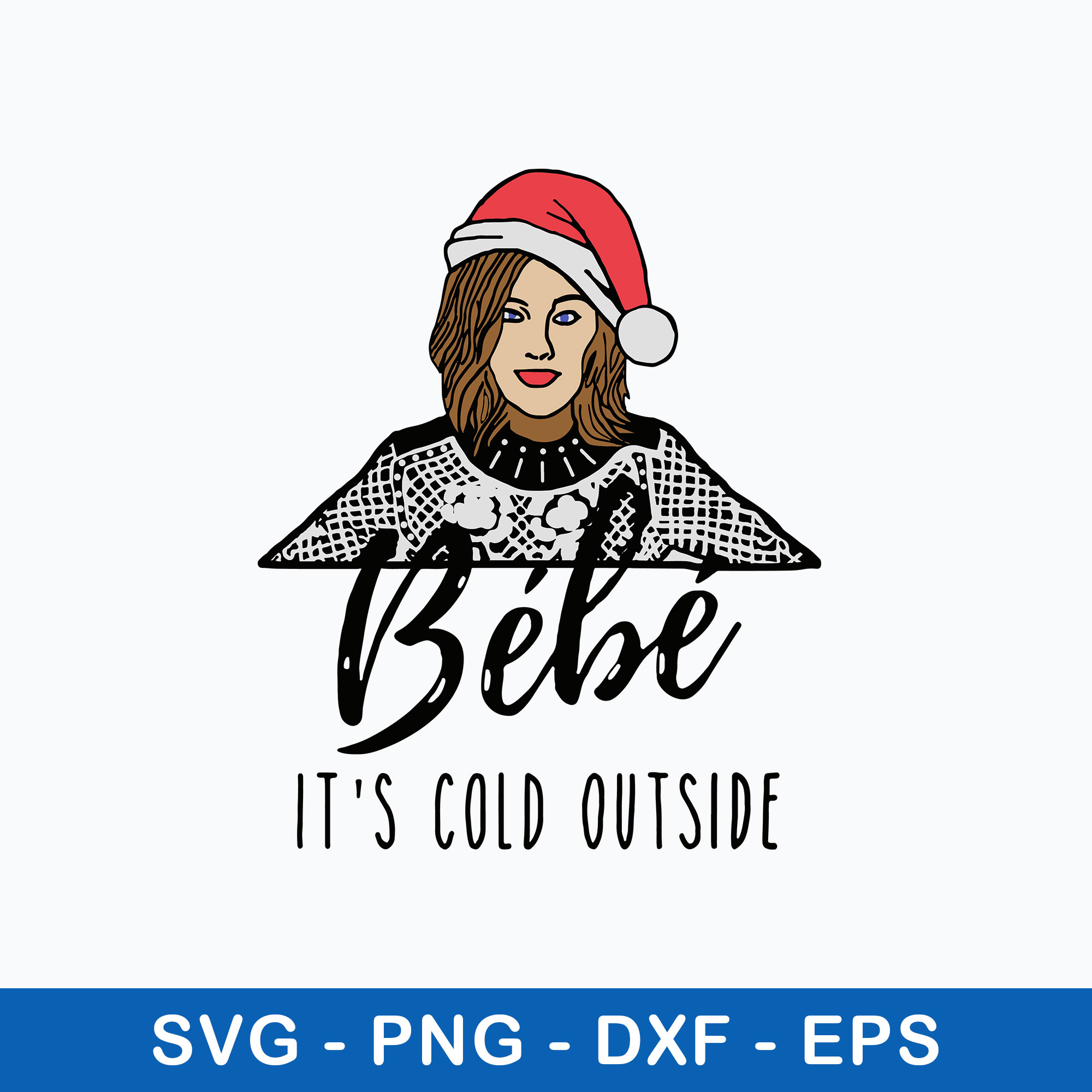 Moira Rose Bebe It_s Cold Outside Svg, Bebe Christmas Svg, P | Inspire ...