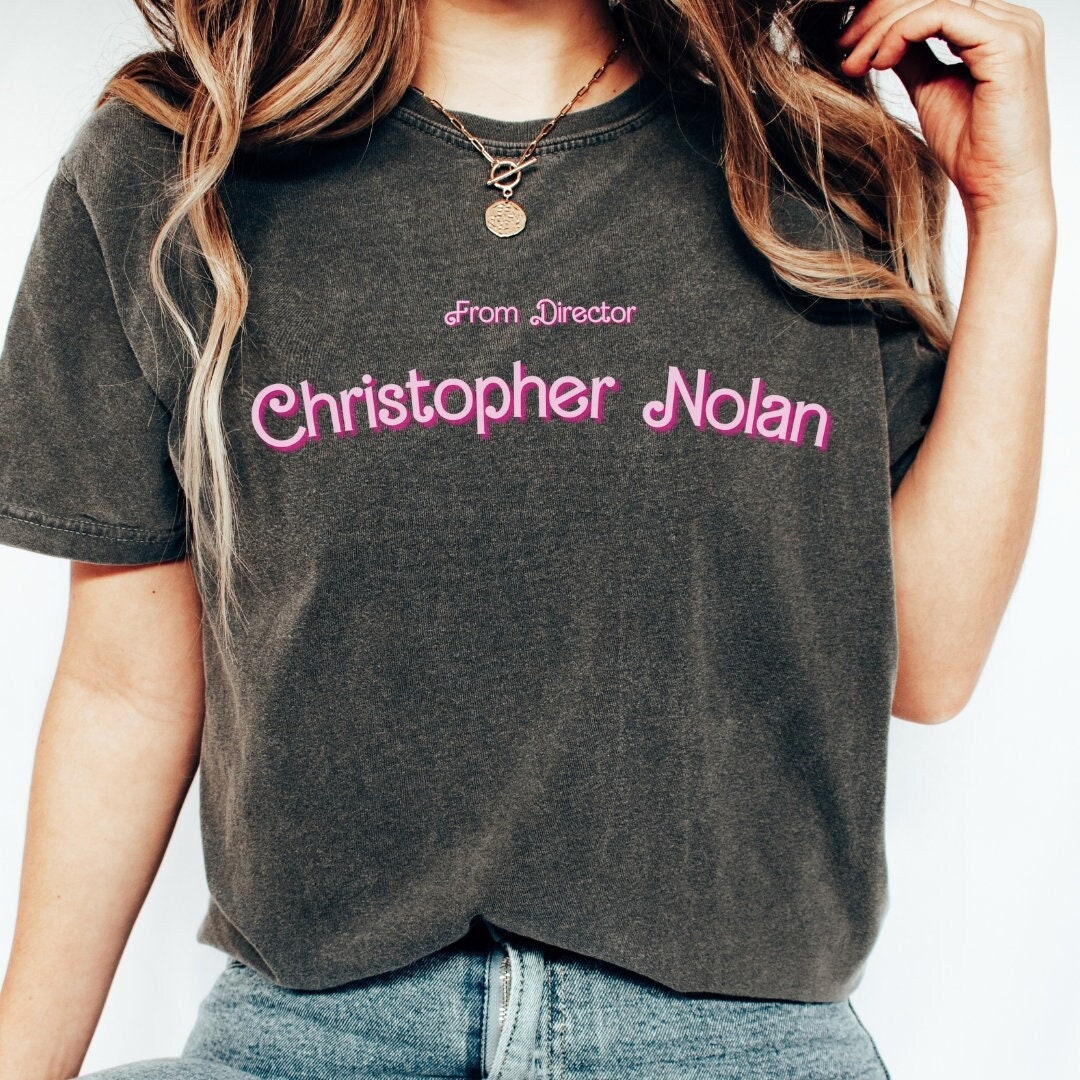 From Director Christopher Nolan - Barbie Font - Unisex T-Shi - Inspire ...