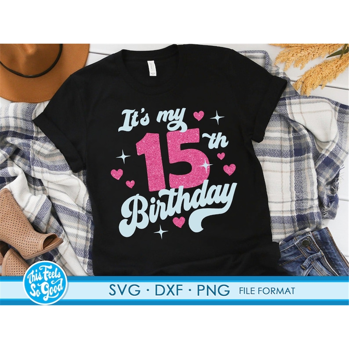 Cute Turning 15 years old svg 15th Birthday svg files for Cr - Inspire ...