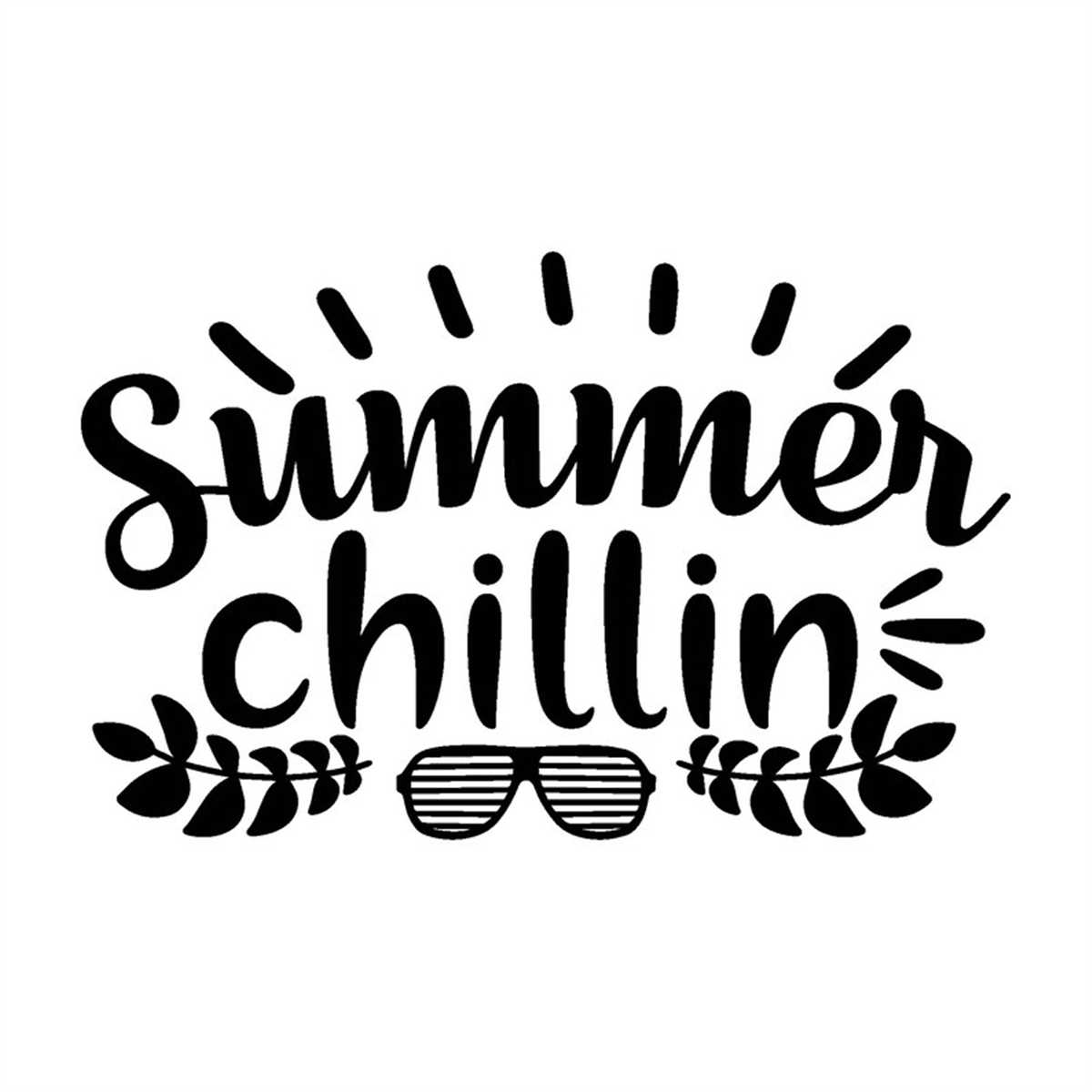 QualityPerfectionUS Digital Download - Summer Chillin - SVG - Inspire ...