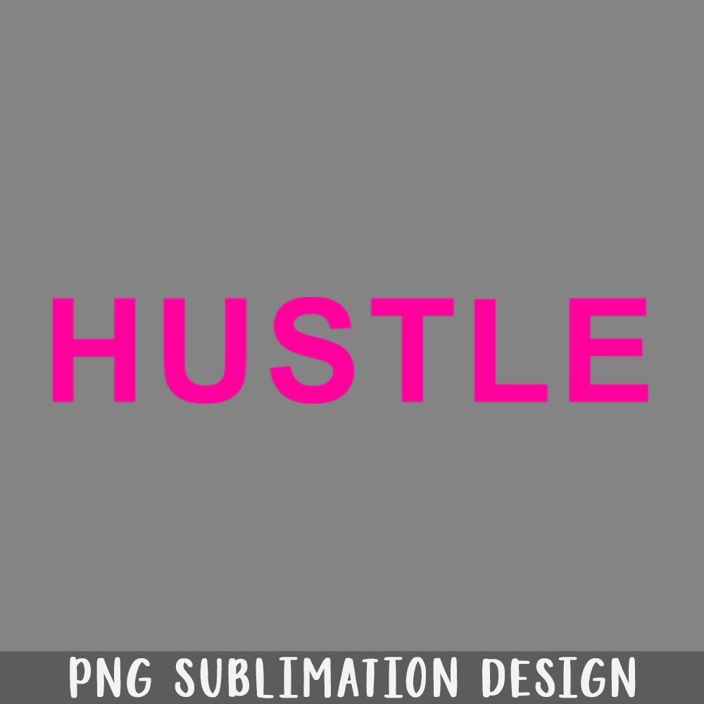 HUSTLE PNG Download | Inspire Uplift