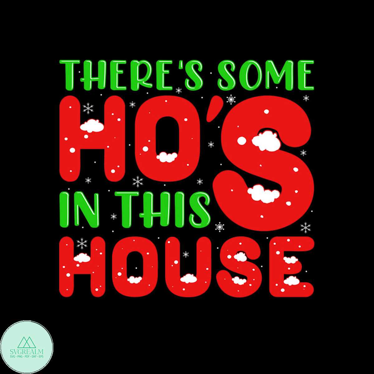 There's Some Ho's In The House Svg, Christmas Svg, Ho Ho Ho | Inspire ...