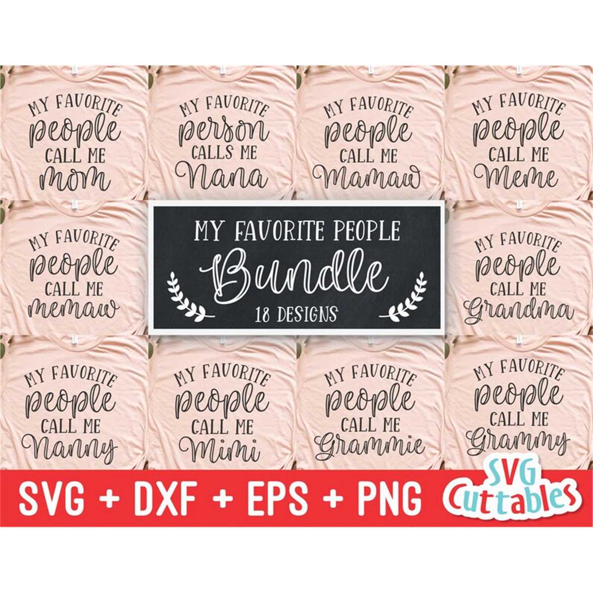 My Favorite People Call Me svg Bundle - Mothers Day Cut File | Inspire ...