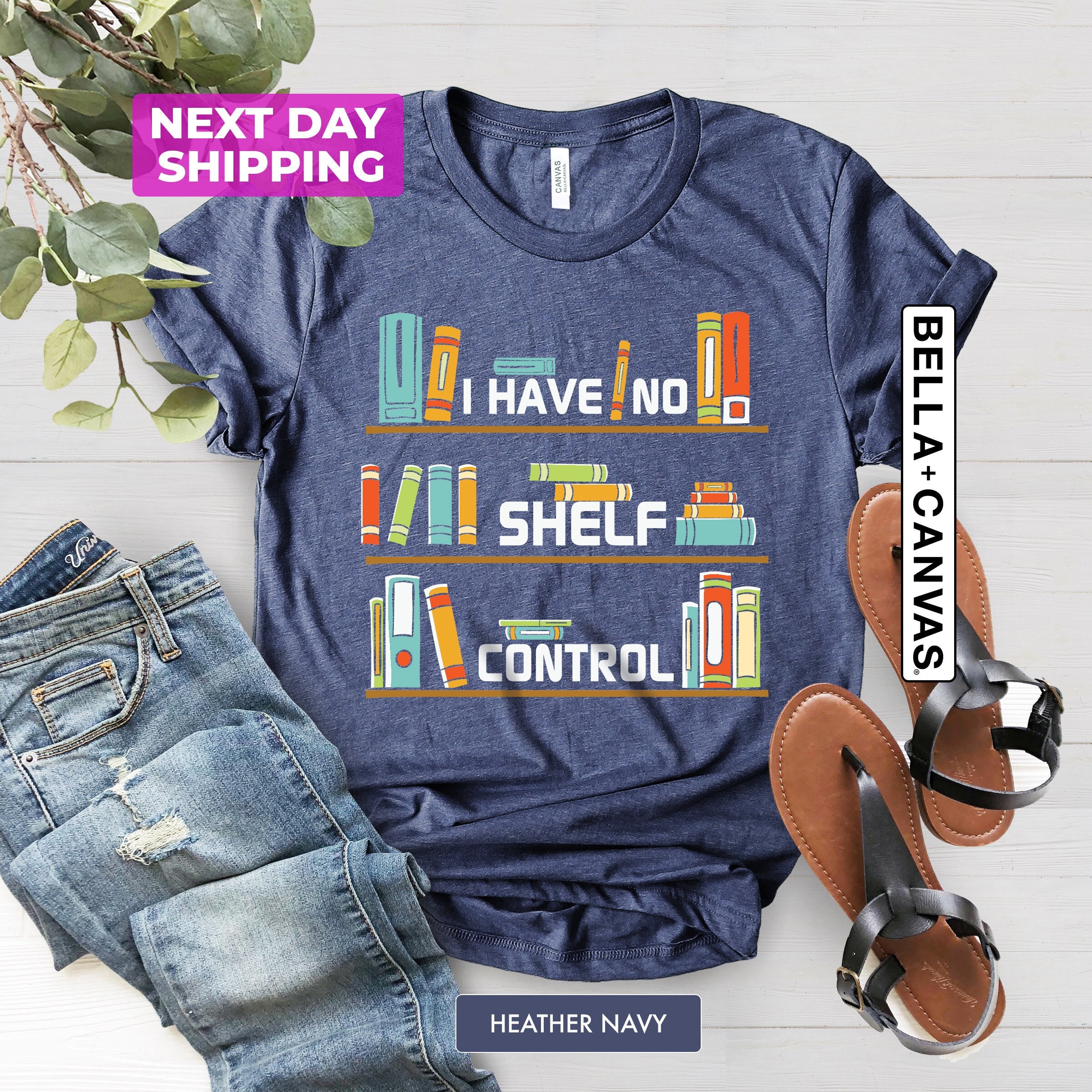 I Have No Shelf Control Shirt, Book Shelf Design Tee, Book L | Inspire ...