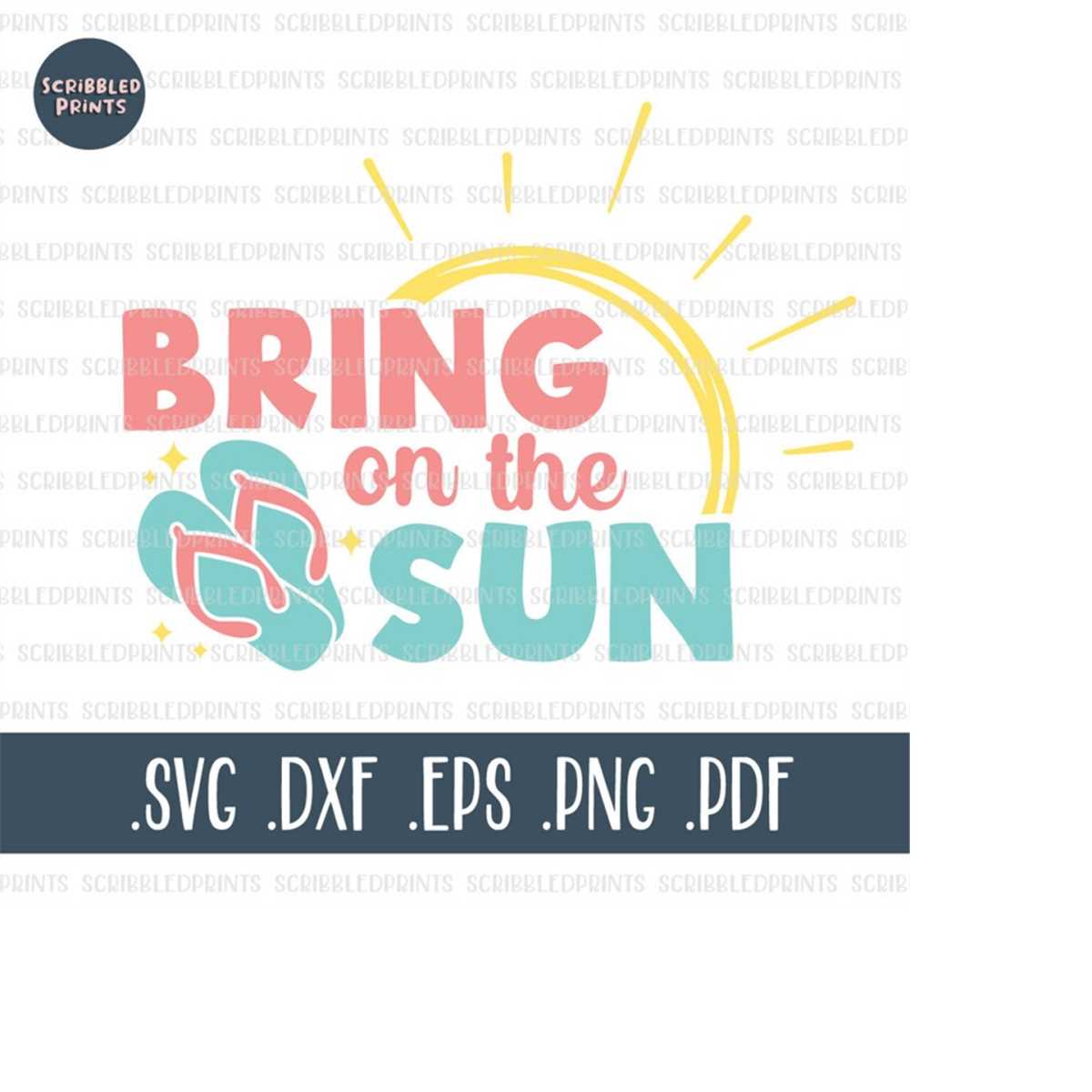 Bring On The Sun SVG, Summer SVG, Flip Flops SVG, Vacation S | Inspire ...