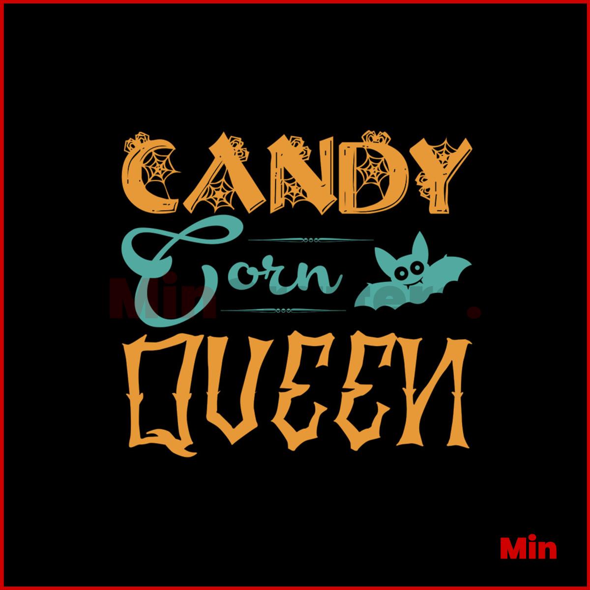 Candy Corn Queen Svg, Halloween Svg, Halloween Candy Svg | Inspire Uplift