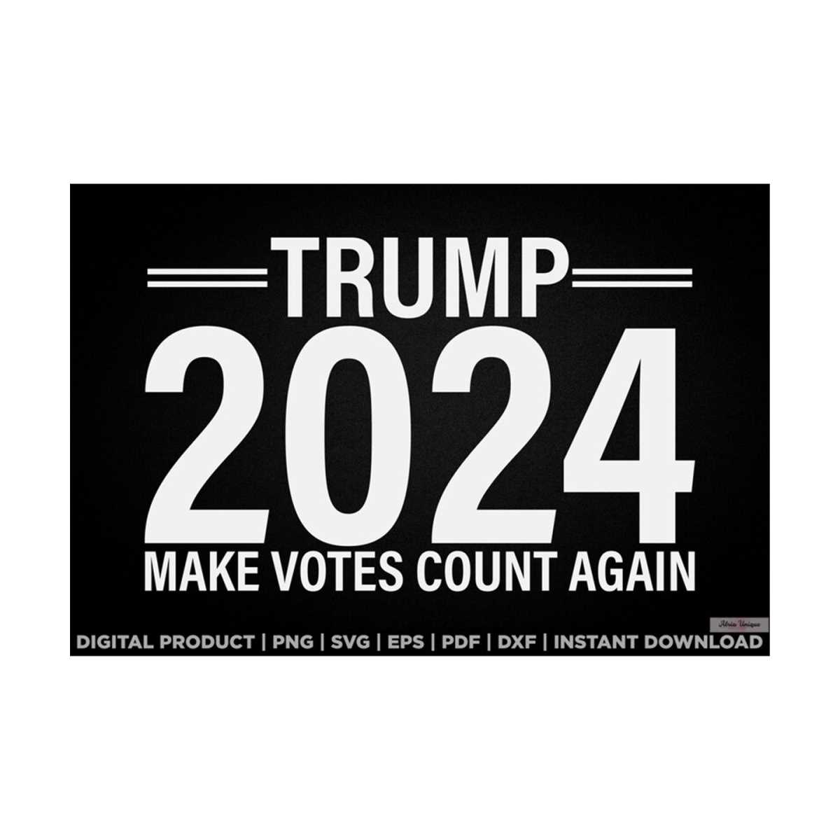 Trump 2024 make votes count again svg, png, eps, pdf, dxf, t | Inspire ...
