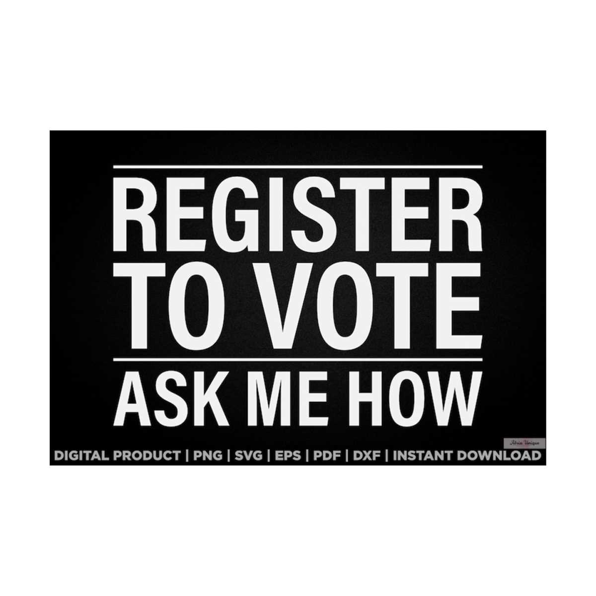 Register to vote ask me how svg, png, eps, pdf, dxf, vote 20 | Inspire ...