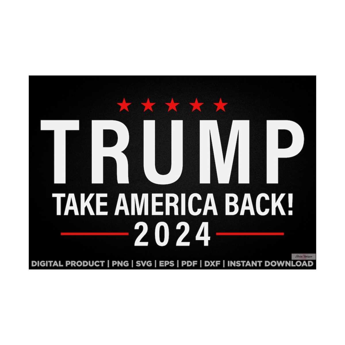 Trump take america back 2024 svg, png, eps, pdf, dxf, republ | Inspire Uplift