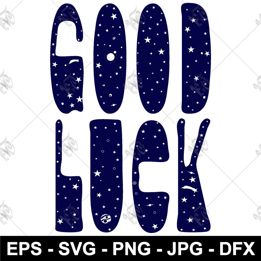 Good Luck SVG Lettering with Space Stars elements PNG EPS Cl - Inspire ...