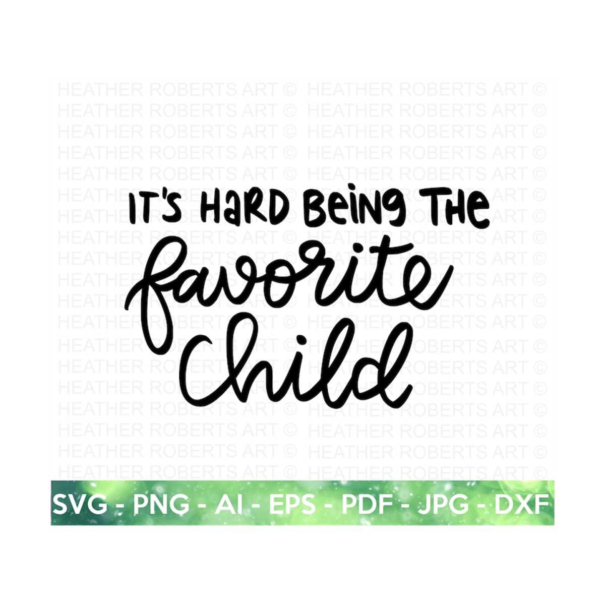 Favorite Child SVG, Funny Kids SVG, Cool Kids svg, Onesies s | Inspire ...