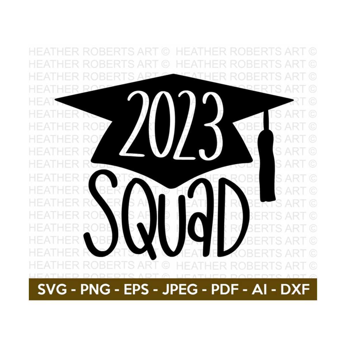 Squad 2023 SVG, Graduation Cap SVG, Graduation 2023, Class o | Inspire ...