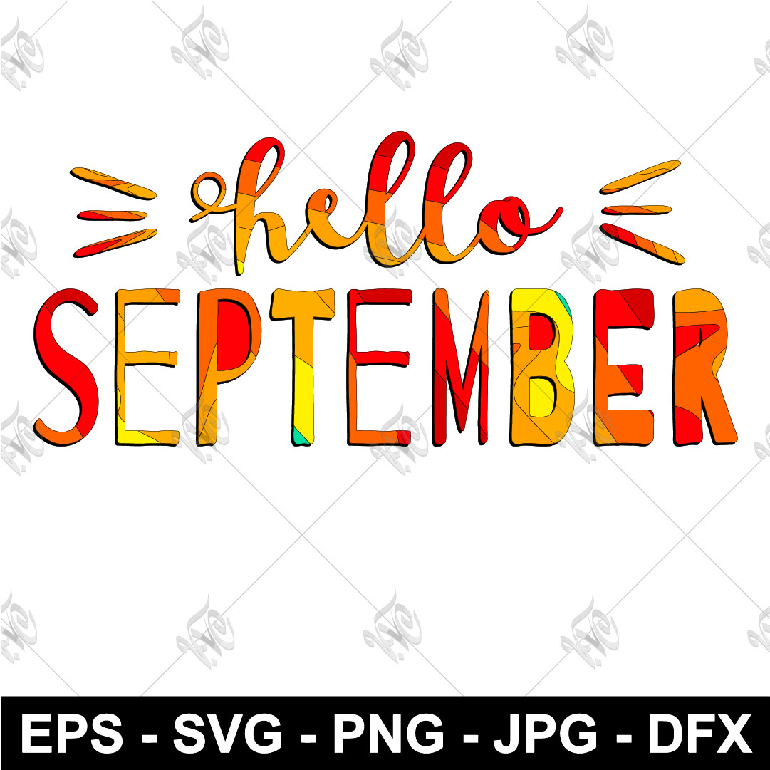 Hello September SVG Lettering PNG EPS Clothing design DFX T- | Inspire ...