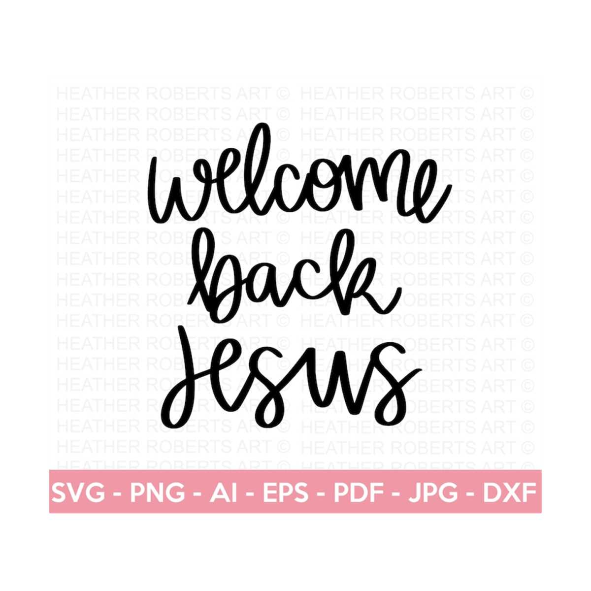 Welcome Back Jesus SVG, Christian Easter SVG, Christian Svg, | Inspire ...
