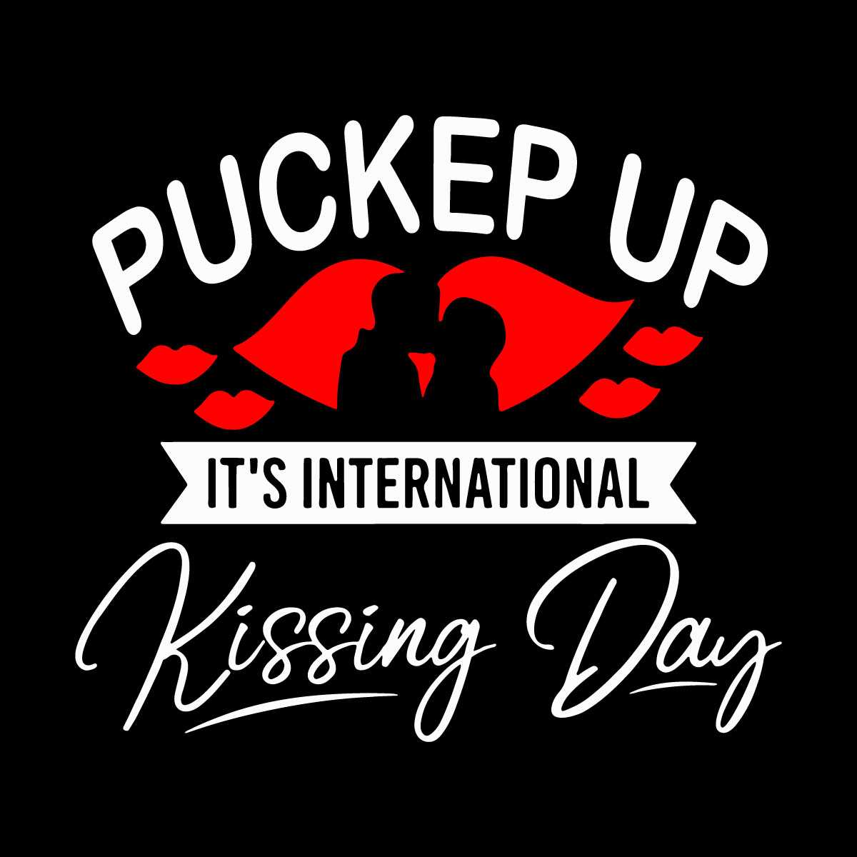 Pucker Up SVG, Its International Kissing Day SVG | Inspire Uplift
