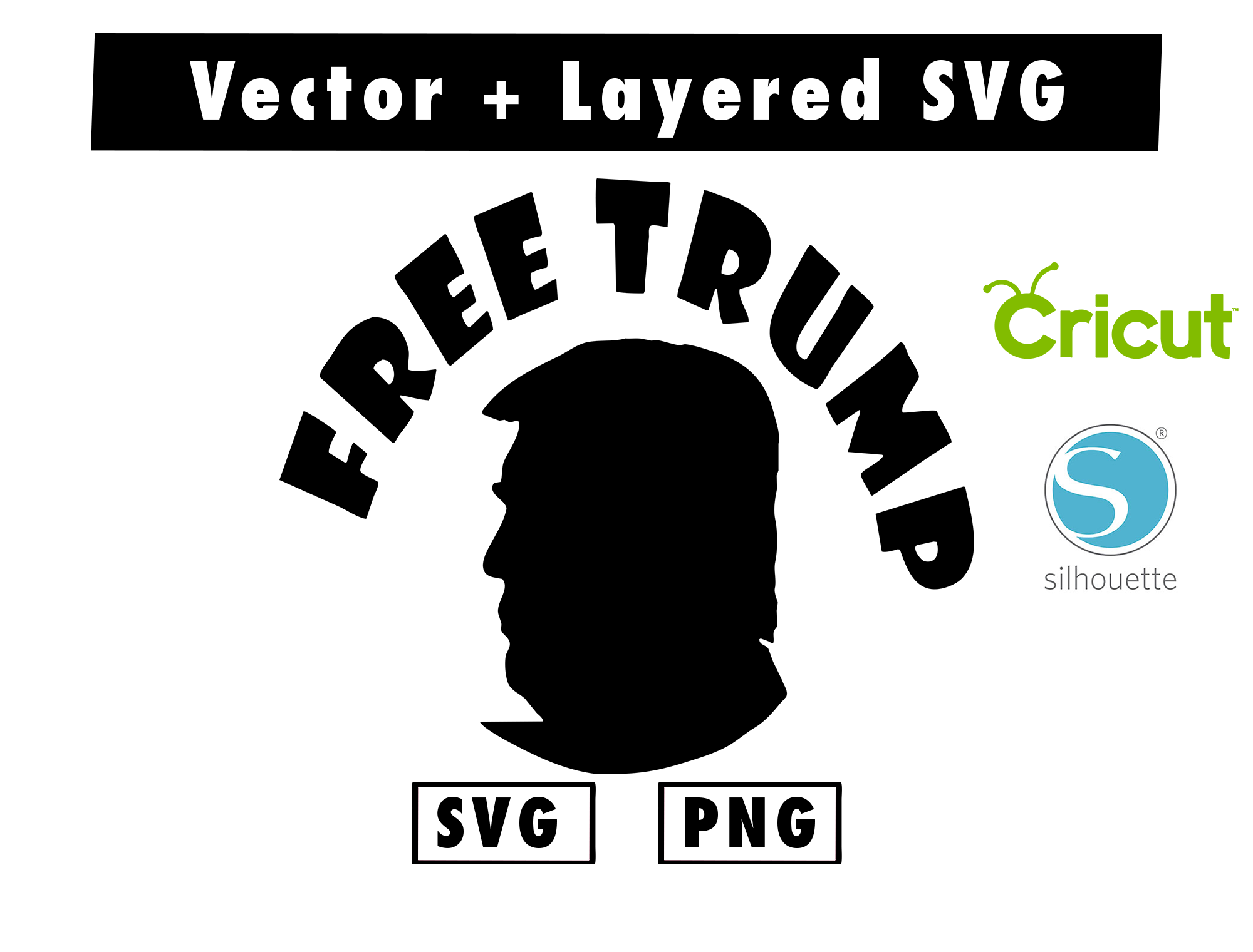 free trump svg and png files for cricut machine , anime svg - Inspire ...