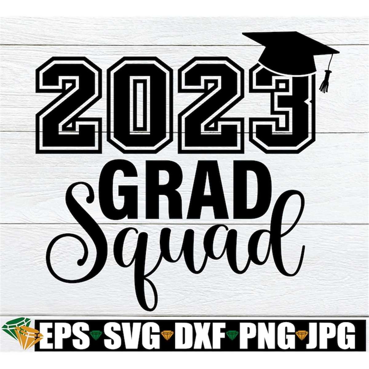 2023 Grad Squad, Graduation svg, 2023 Graduation, Senior svg | Inspire ...