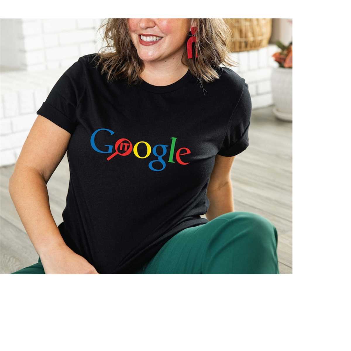 Just Google It Shirt, Funny Google Shirt Gift, Search Engine | Inspire ...
