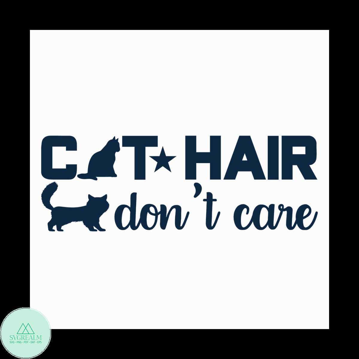Cat hair dont care svg, Pet Svg, Cat Svg, Cat lover Svg, Cut - Inspire ...