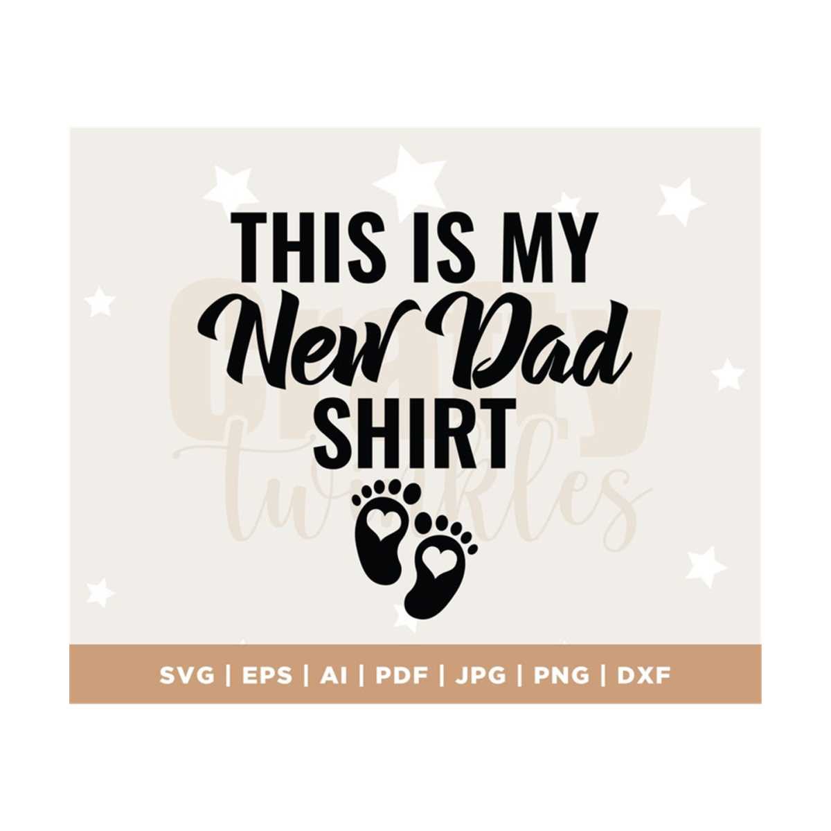 This is My New Dad Svg, Funny New Dad T-Shirt, First Time Fa | Inspire ...