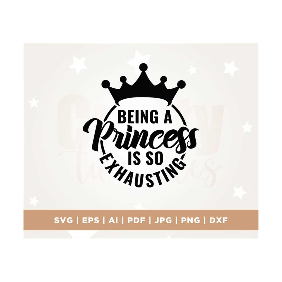 Being A Princess Is So Exhausting, Princess Quote Svg, Nurse | Inspire ...