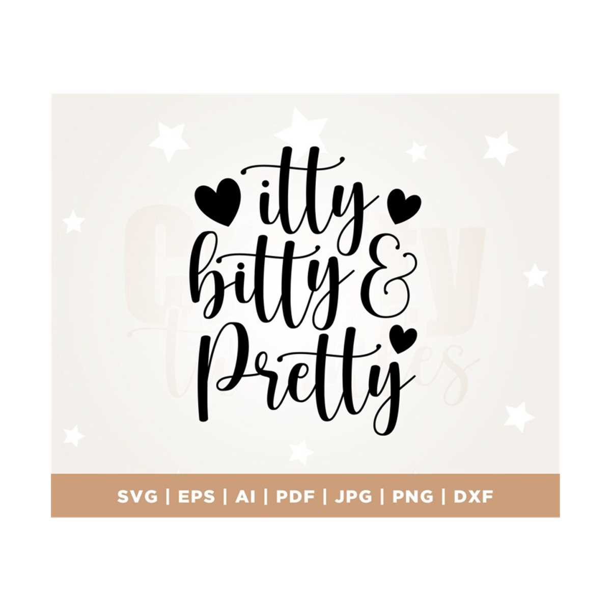 Itty bitty and pretty SVG, onesie design, SVG PNG Files for | Inspire ...
